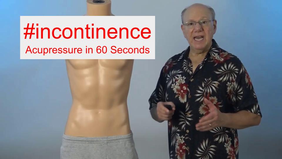 #incontinence - Acupressure in 60 Seconds – Dr Baritz
