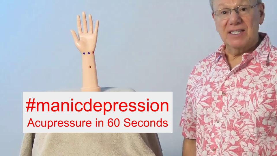 #manicdepression - Acupressure in 60 Seconds – Dr Baritz