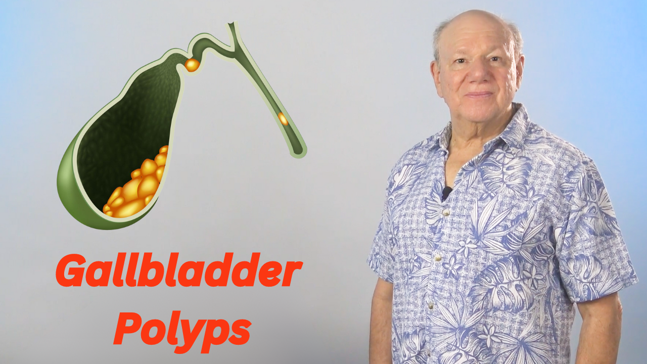 Gallbladder Polyps – Dr Baritz